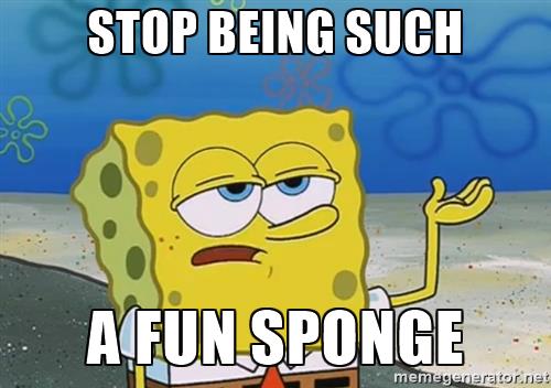 How Do You Handle “Fun Sponge” Moments? – fumchurstblog