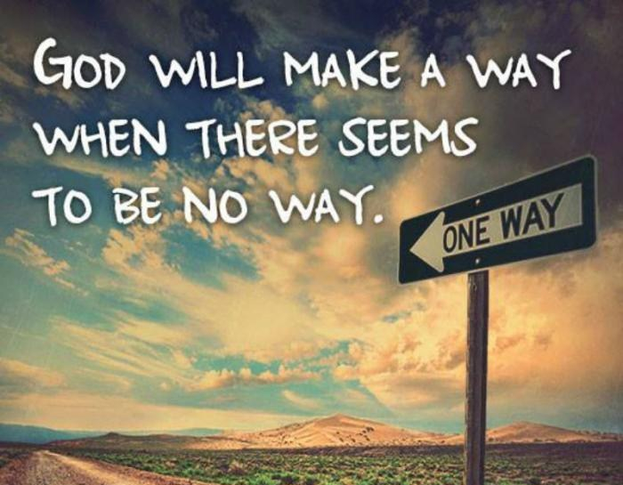 God Will Make a Way When There Seems to be No Way – fumchurstblog